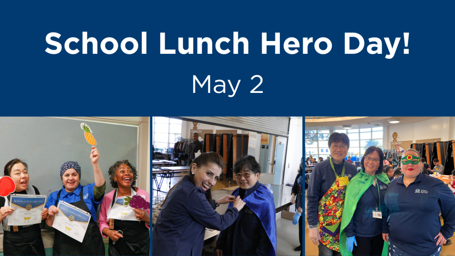 This Friday is School Lunch Hero Day! | SFUSD